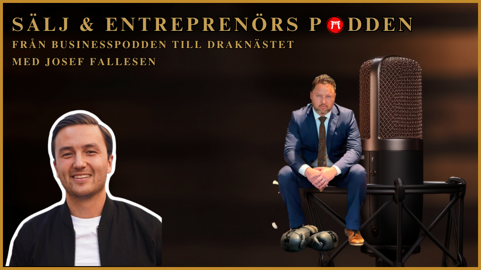 Från Businesspodden till Draknästet - Intervju med Josef Fallesen ...
